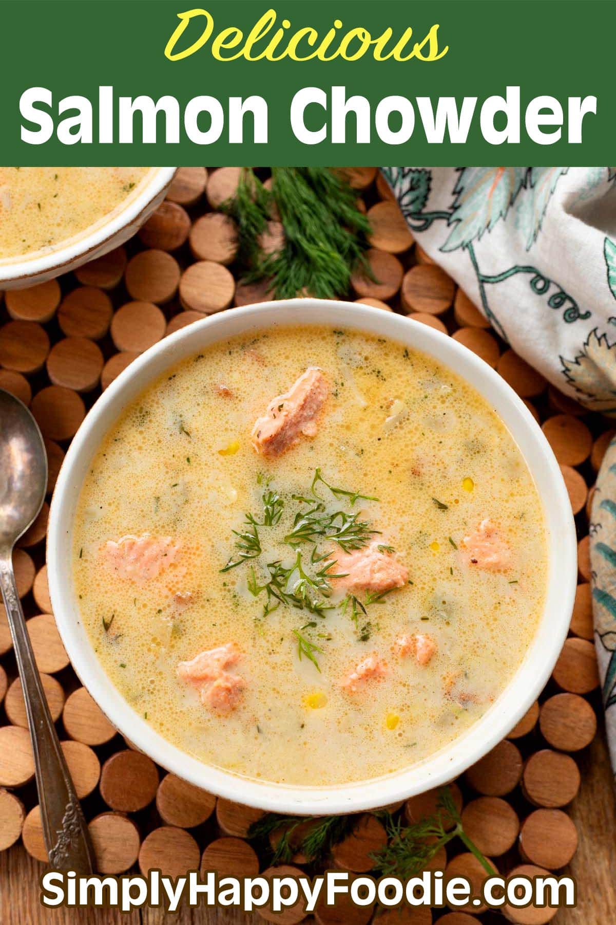 Salmon Chowder - Simply Happy Foodie