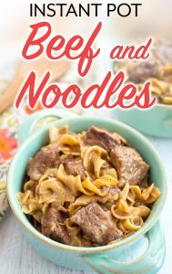 Instant Pot Beef and Noodles - Simply Happy Foodie