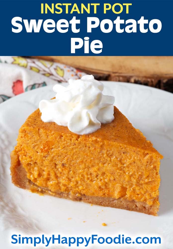 Instant Pot Sweet Potato Pie - Simply Happy Foodie