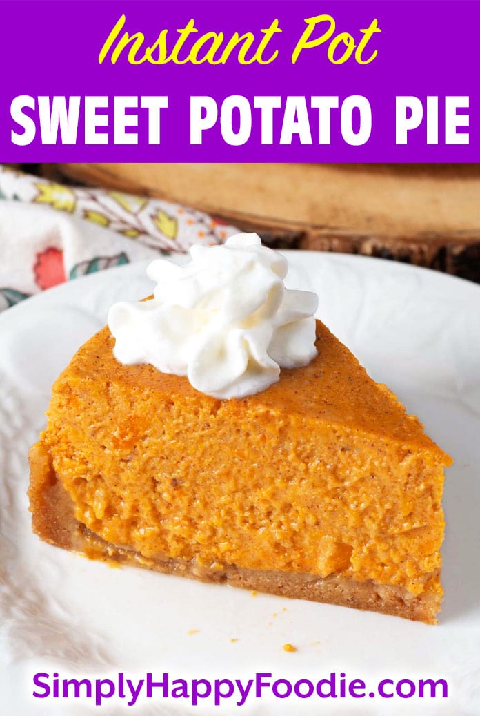 Instant Pot Sweet Potato Pie - Simply Happy Foodie
