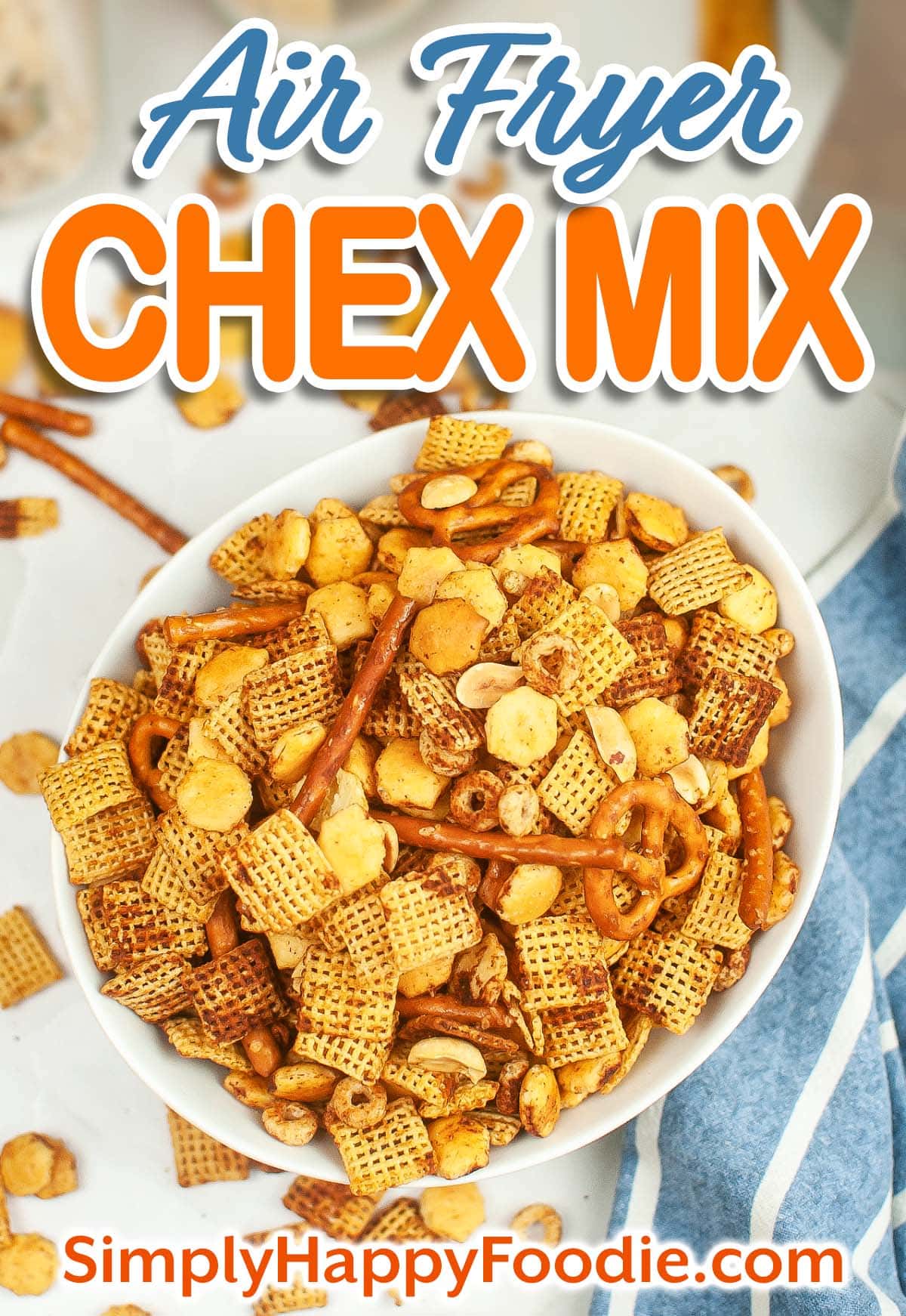 Air Fryer Chex Mix - Simply Happy Foodie