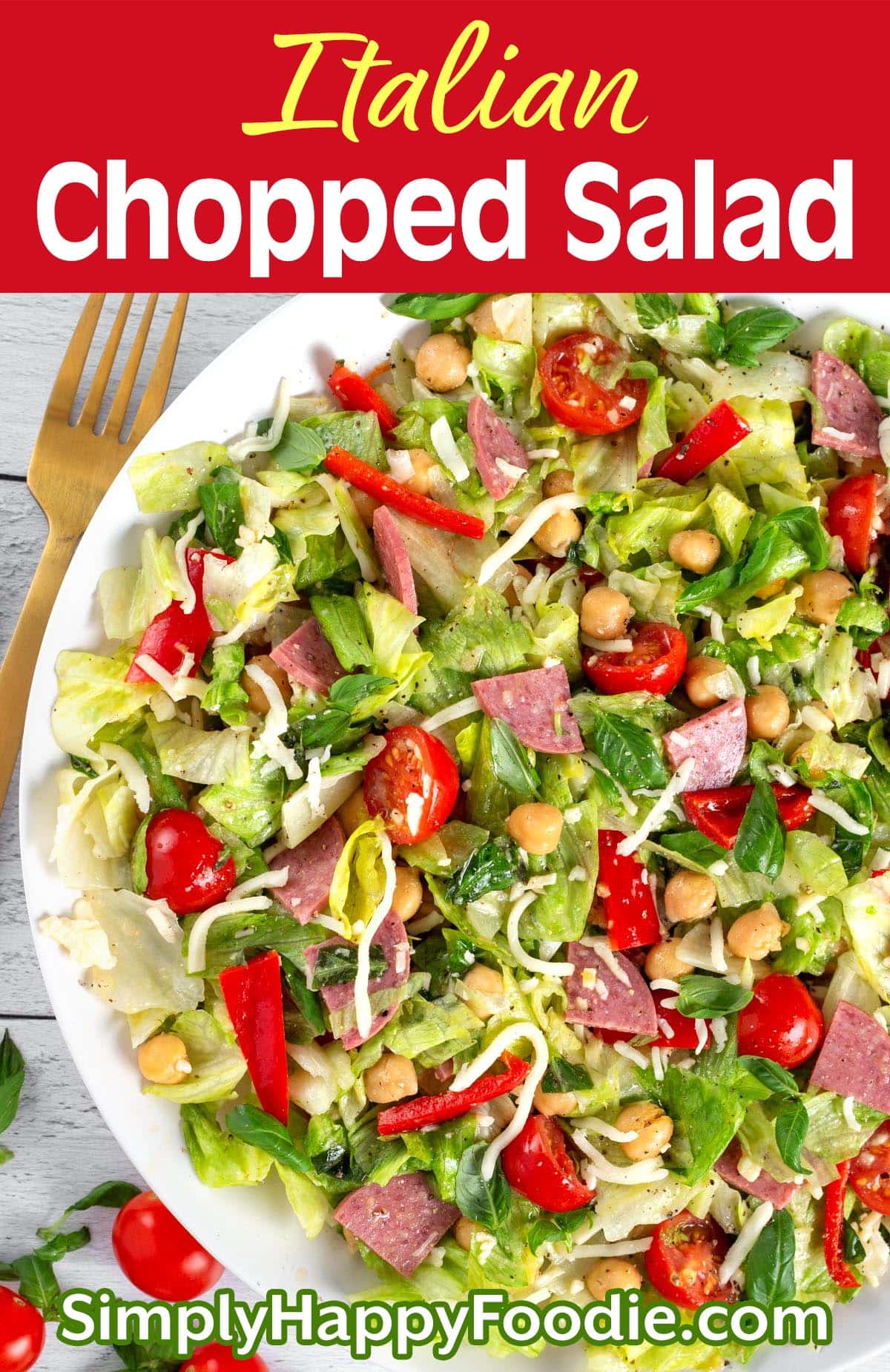Italian Chopped Salad Recipe - Simply Happy Foodie