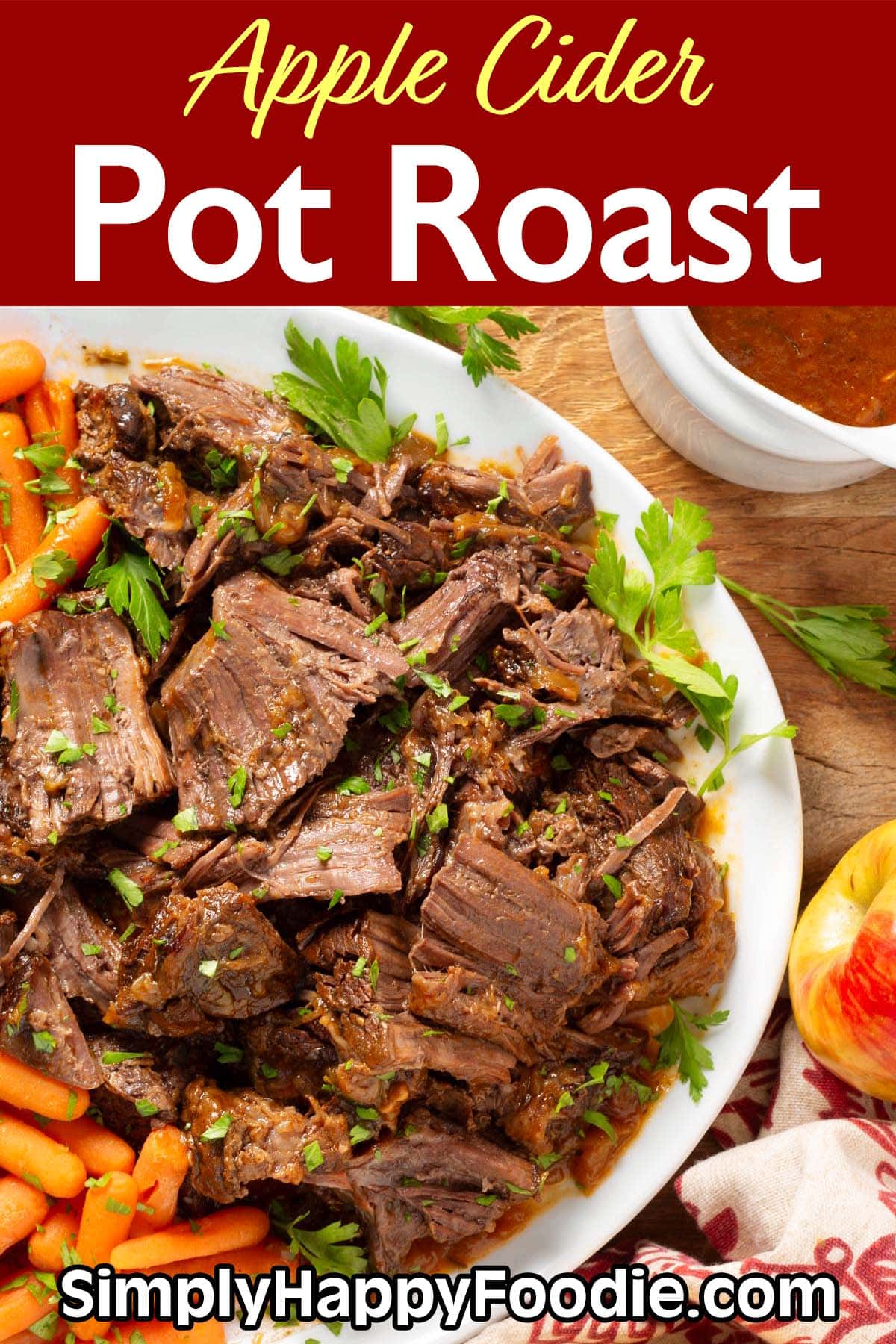 Apple Cider Pot Roast - Simply Happy Foodie