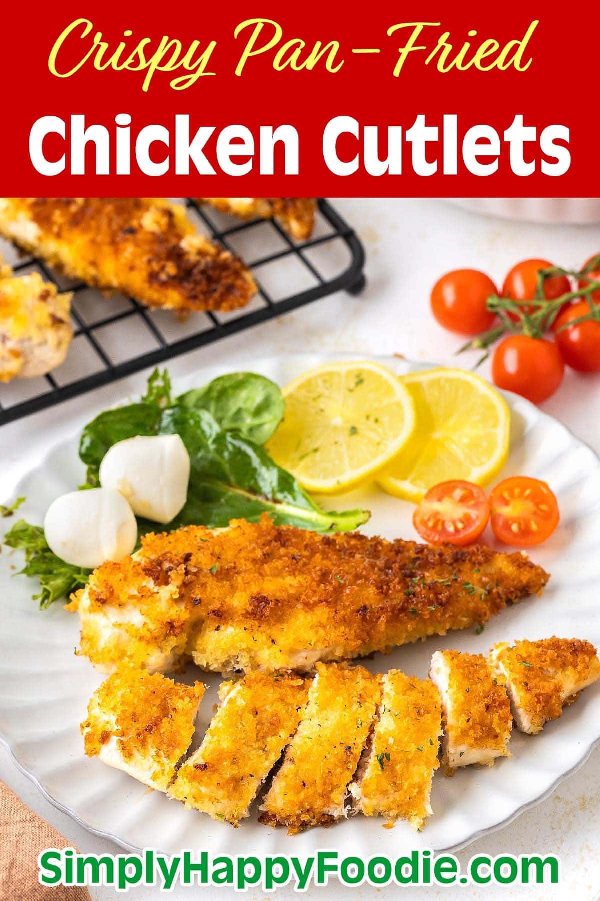 Crispy Pan-Fried Chicken Cutlets - Simply Happy Foodie
