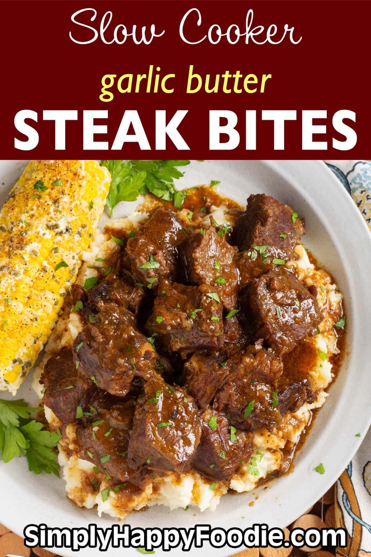 Slow Cooker Garlic Butter Steak Bites - Simply Happy Foodie