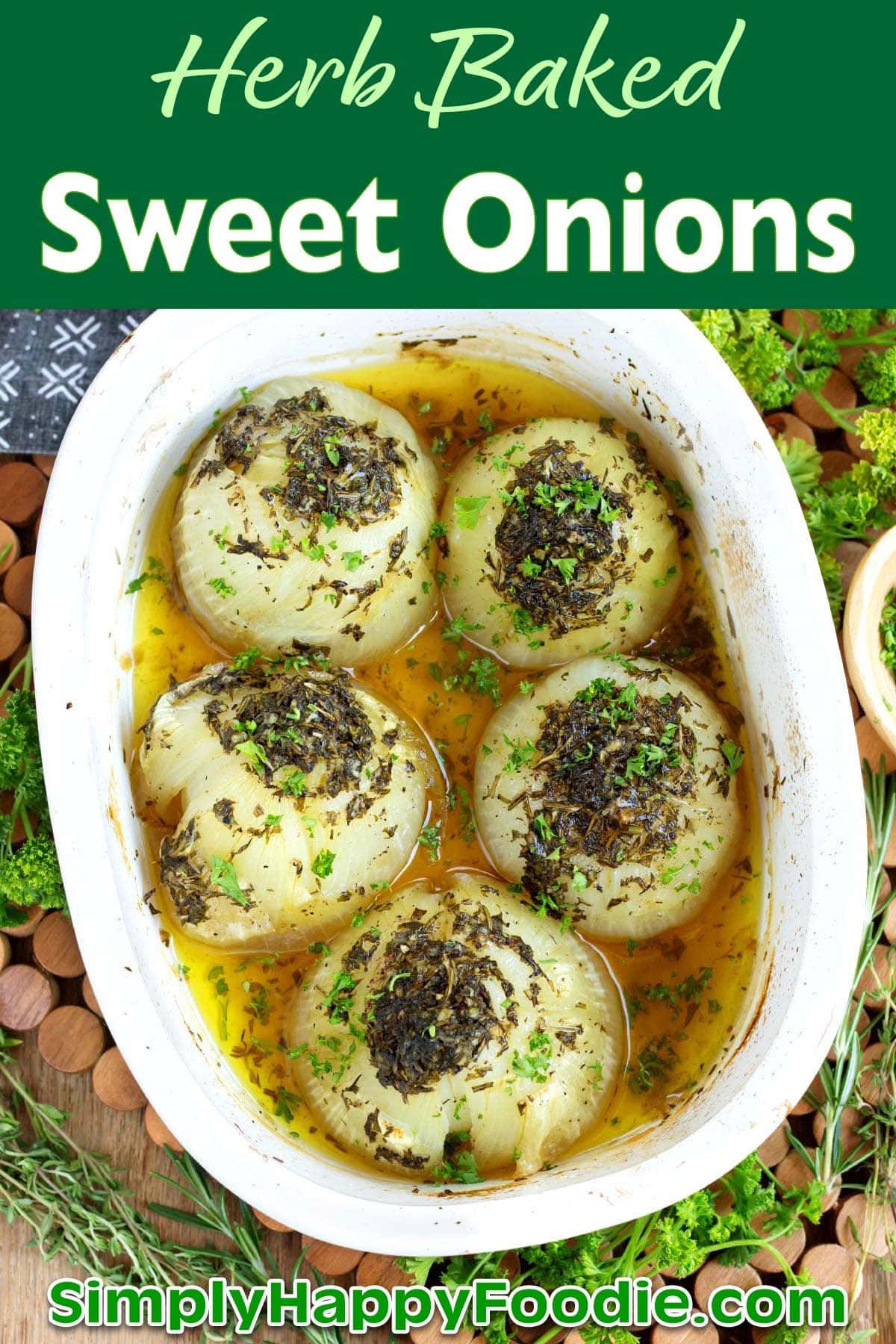 Herb Baked Sweet Onions - Simply Happy Foodie