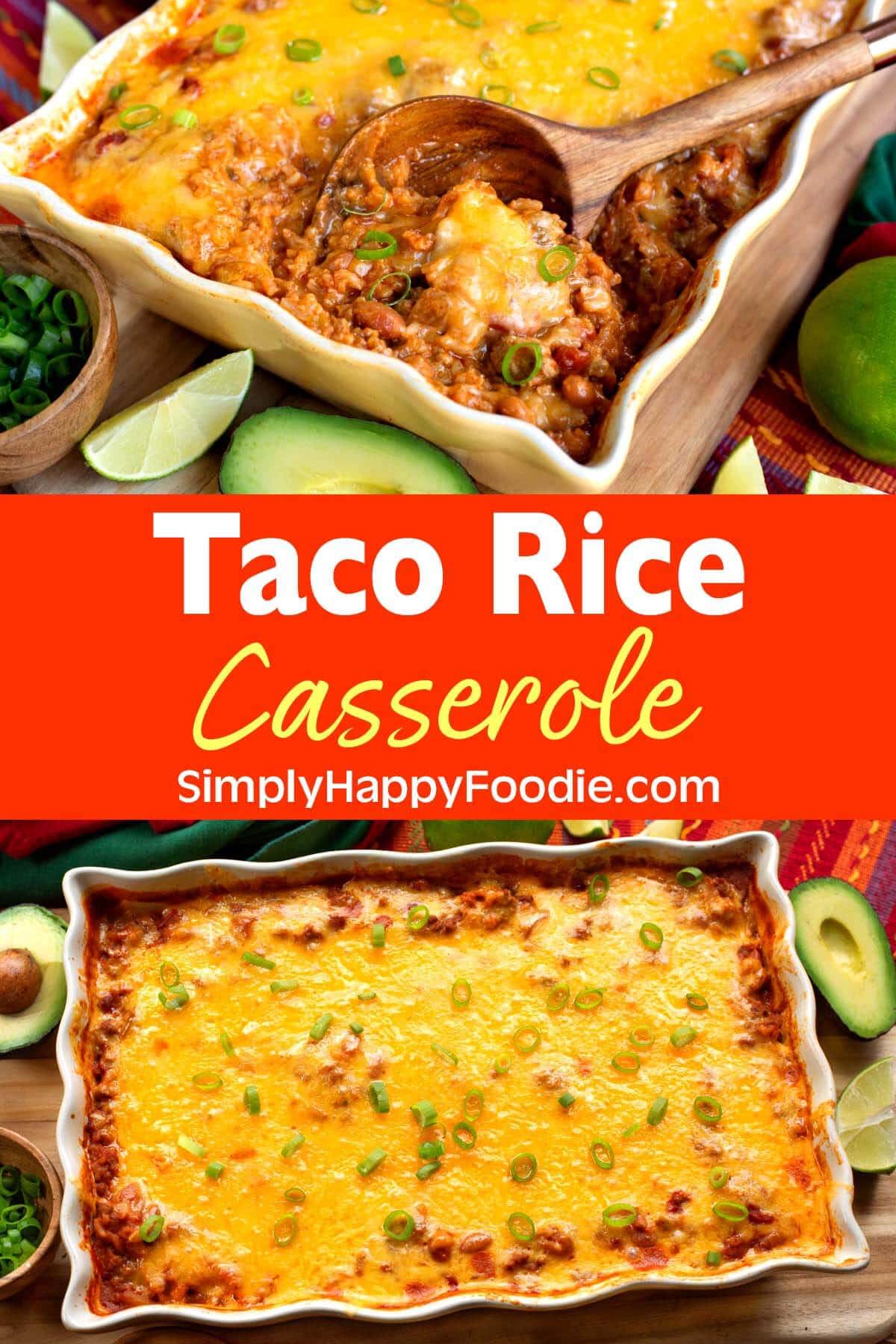 Taco Rice Casserole - Simply Happy Foodie