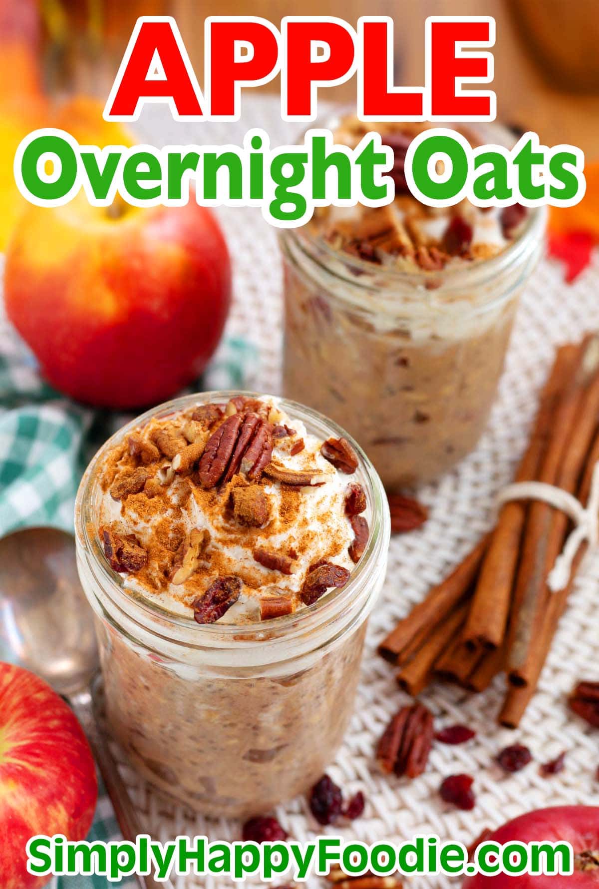 Apple Overnight Oats - Simply Happy Foodie